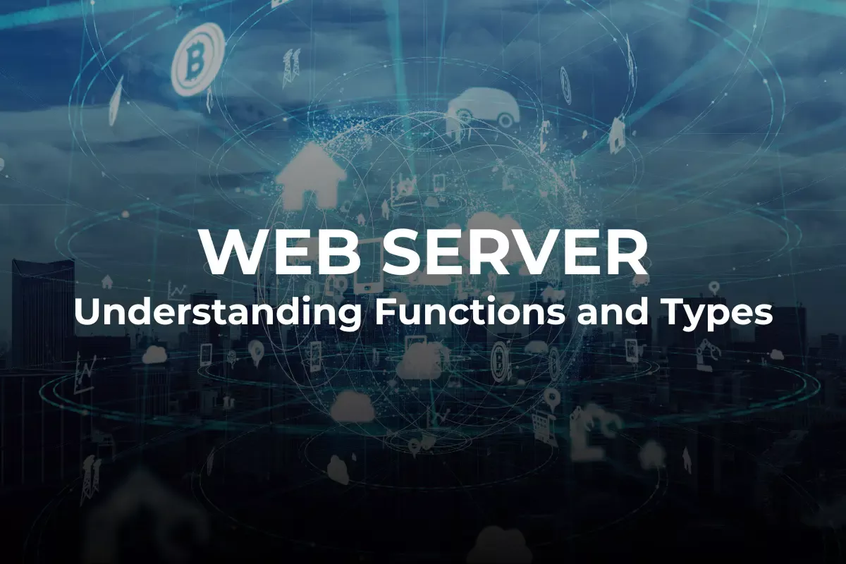 What is a Web Server? Understanding Functions and Types - EDGE DC